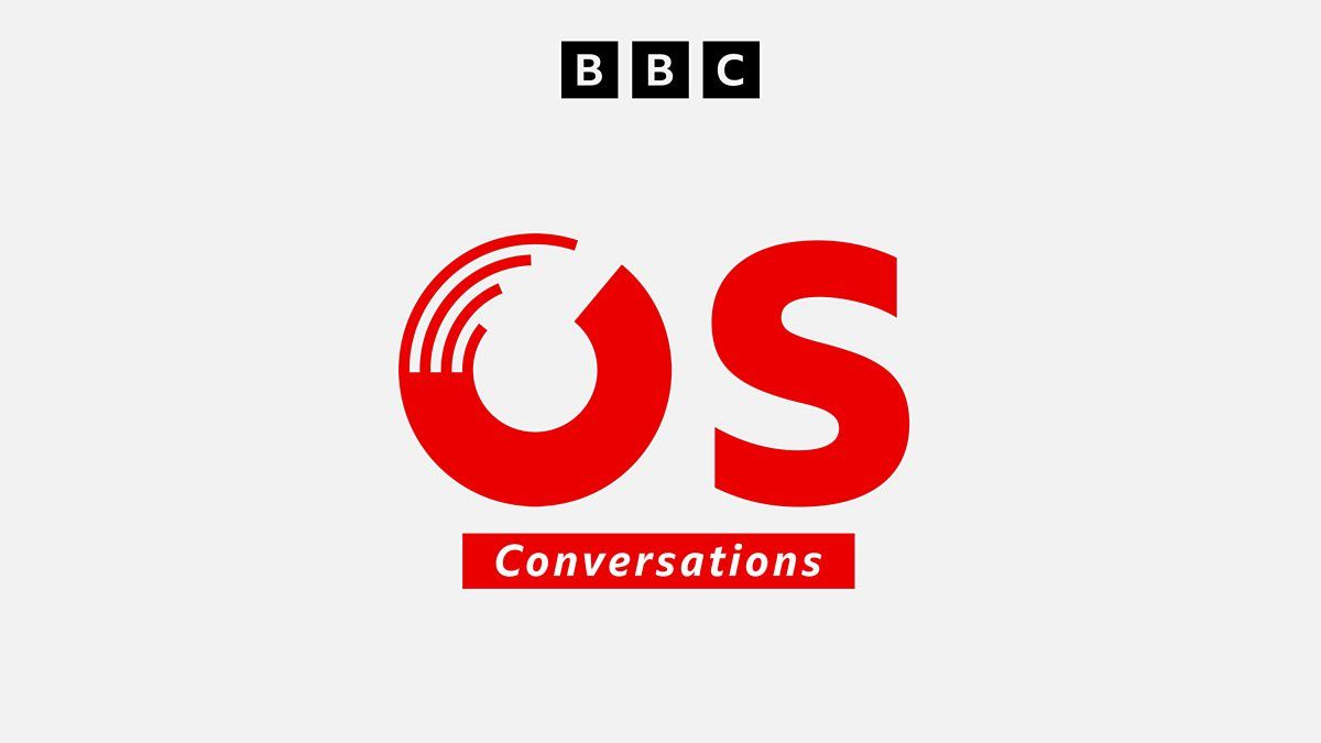 OS Conversations - BBC World Service | Mcasso
